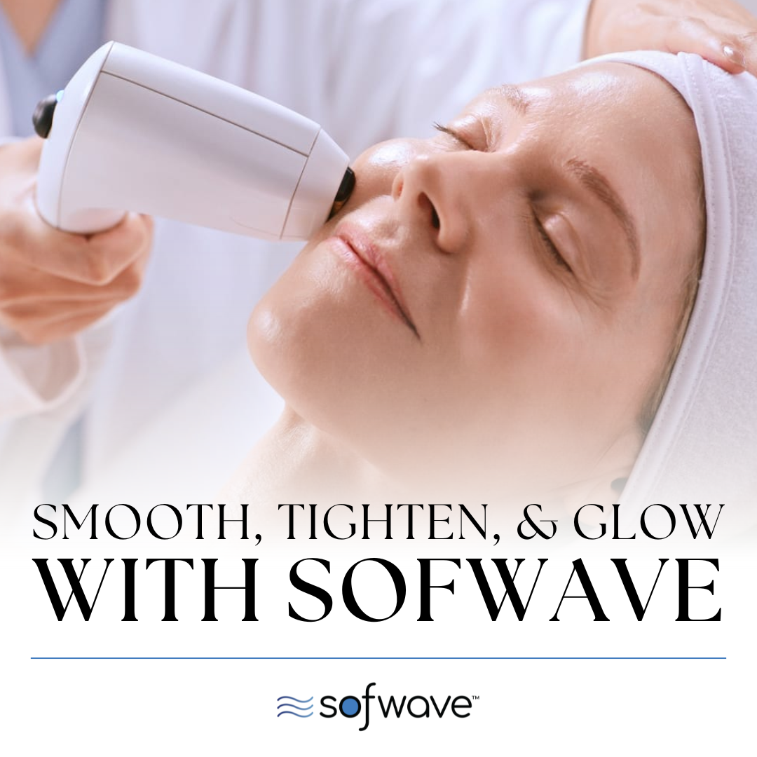 Sofwave™ | Destination Aesthetics Medical Spa